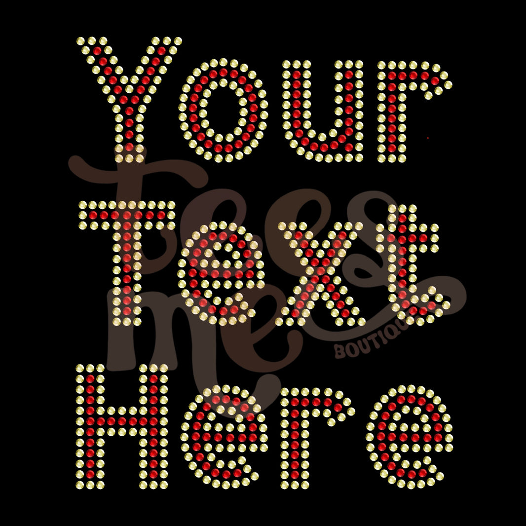 CUSTOM RHINESTONE TEXT – Tees Me Boutique